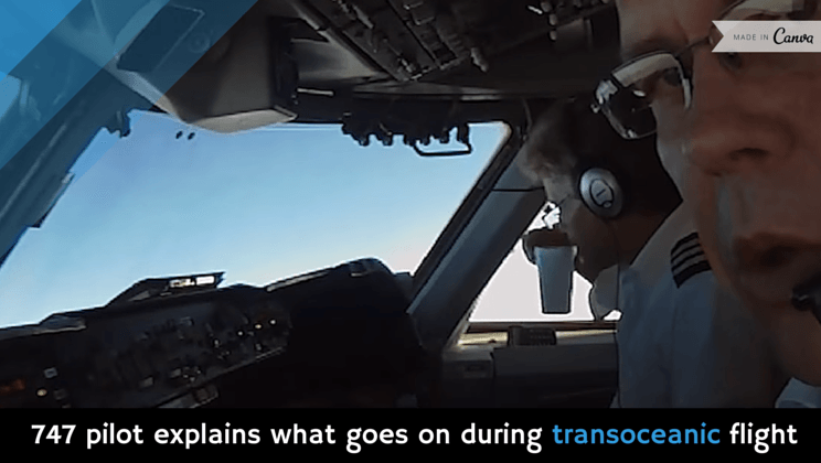 747 pilot explains what goes on during transoceanic flight [video ...