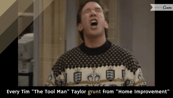 Every Tim "The Tool Man" Taylor grunt from "Home Improvement" [video ...