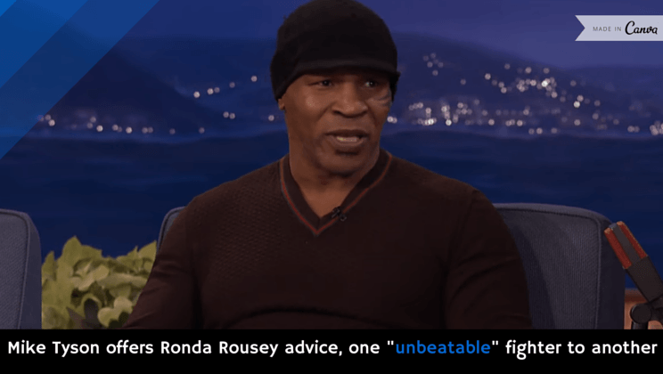 Mike Tyson offers Ronda Rousey advice, one "unbeatable" fighter to ...