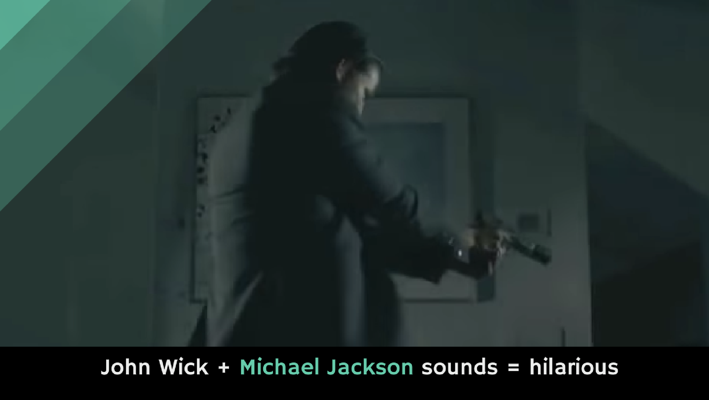 John Wick + Michael Jackson sounds = hilarious - Alltop Viral