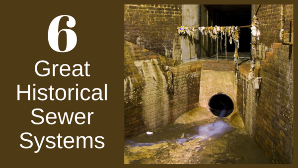 6 ancient sewer systems to which we all owe thanks - Alltop Viral