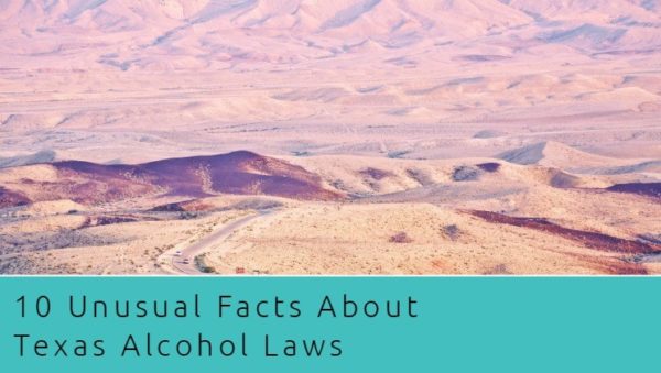 10 Unusual Facts About Texas Alcohol Laws - Alltop Viral