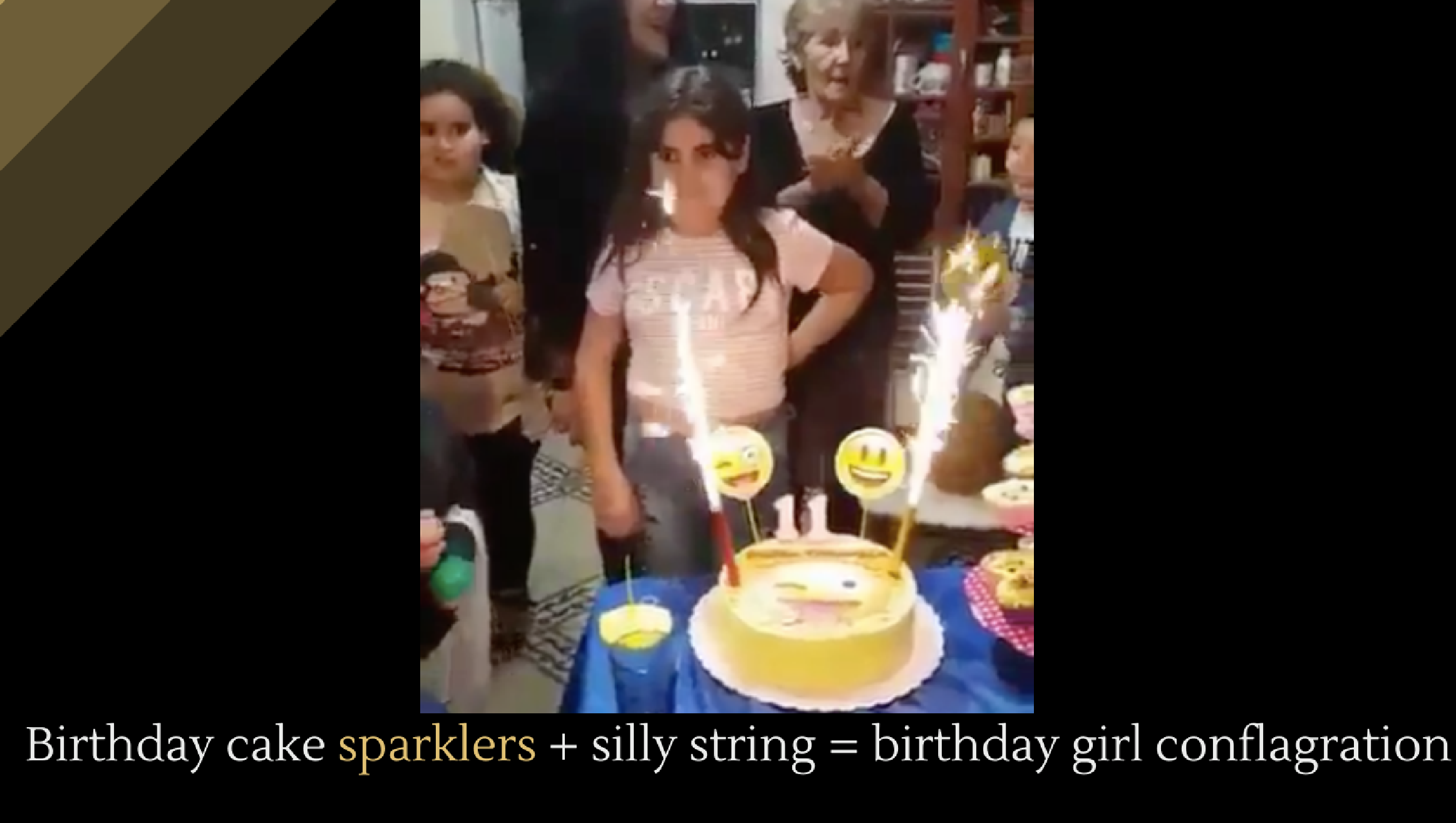 Birthday cake sparklers + silly string = birthday girl conflagration ...